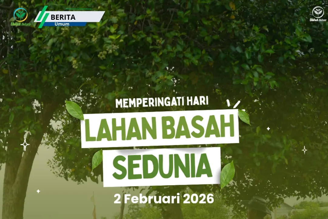 Peringatan Hari Lahan Basah 2026: Merawat Lahan Basah melalui ...