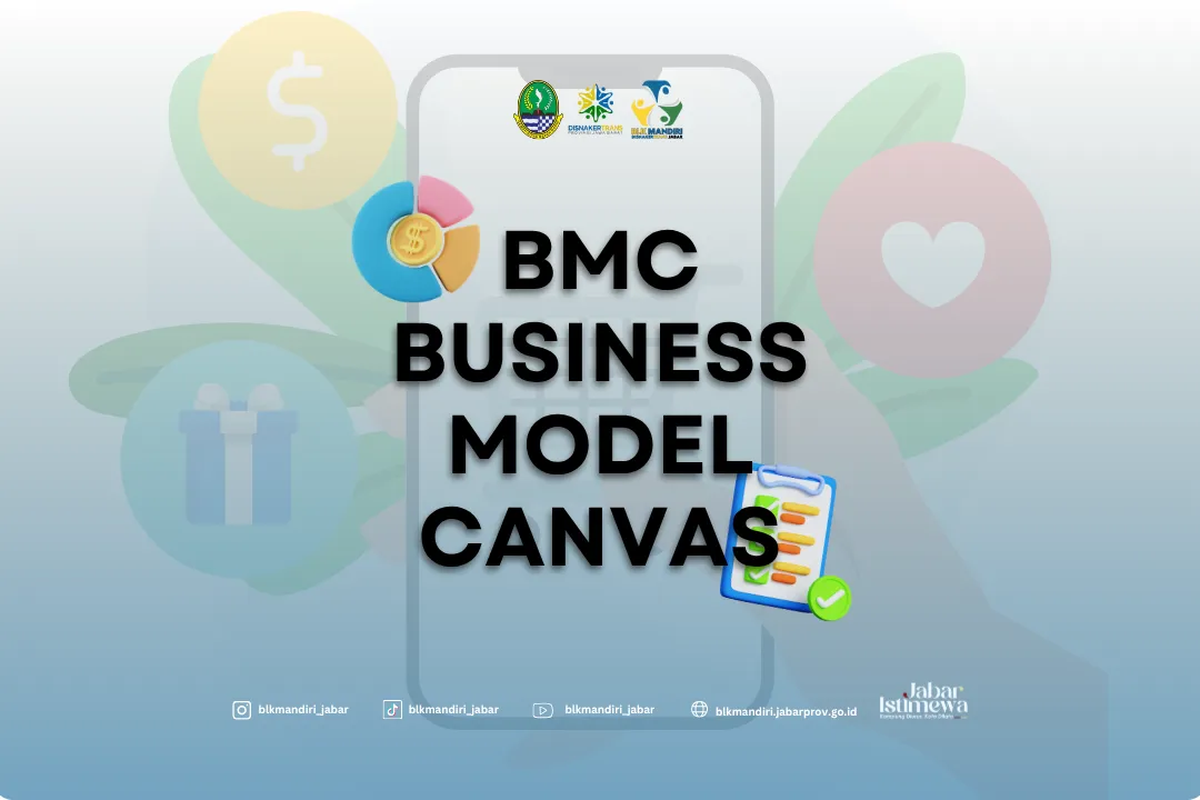 BMC (Business Model Canvas): Cara Mudah Memahami Bisnis Dalam Satu Halaman